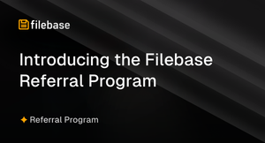 Introducing the Filebase Referral Program