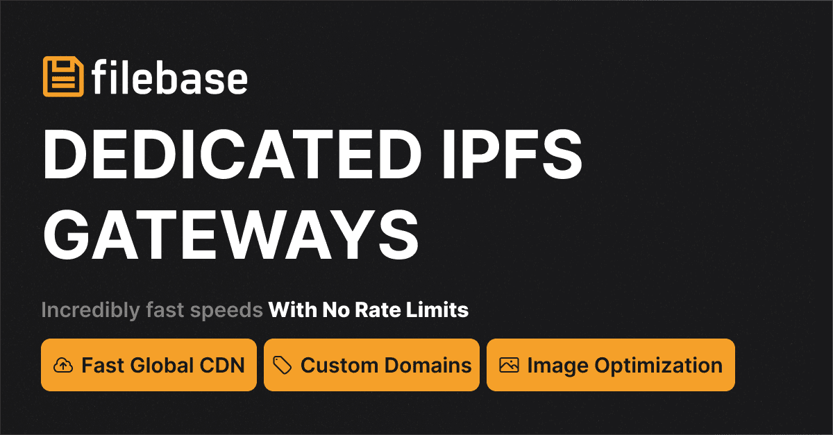 Filebase | Dedicated IPFS Gateways
